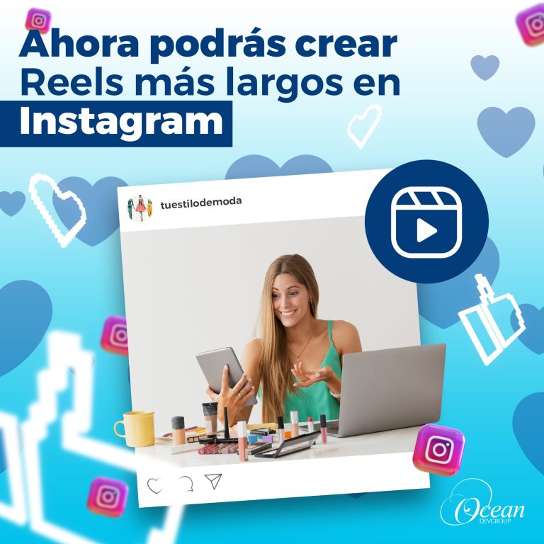 Ahora podrás crear Reels más largos en Instagram - Ocean DevGroup